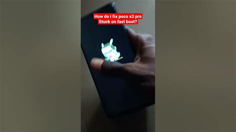 How Do I Fix Poco X3 Pro Stuck On Fastboot Fastboot Pocox3pro Help Tech Youtube