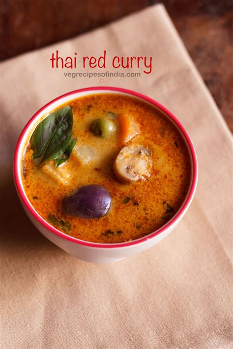 Thai Red Curry Recipe How To Make Veg Thai Red Curry Recipe