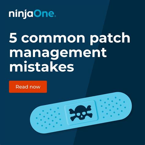 5 Common Patch Management Mistakes Ninjaone Ninjaone