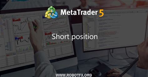 Short Position Script Metatrader 5 Download Metatrader Trading Robots