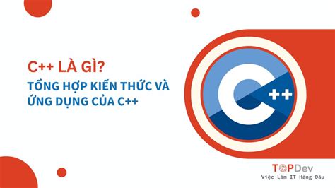 C Là Gì Tổng Hợp Kiến Thức Lập Trình C Cơ Bản