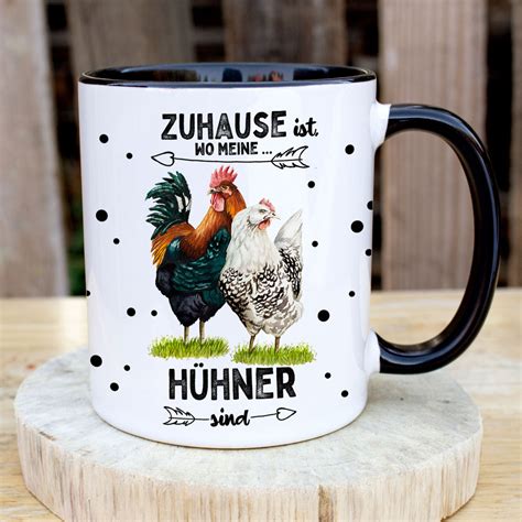 Tasse Becher mit Spruch Zuhause ist wo meine Hühner sind Hahn Hühner