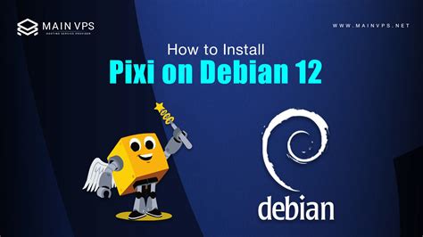 How To Install Pixi On Debian Step By Step Guide