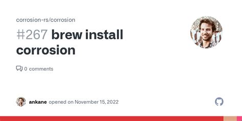 brew install corrosion · issue 267 · corrosion rs corrosion · github