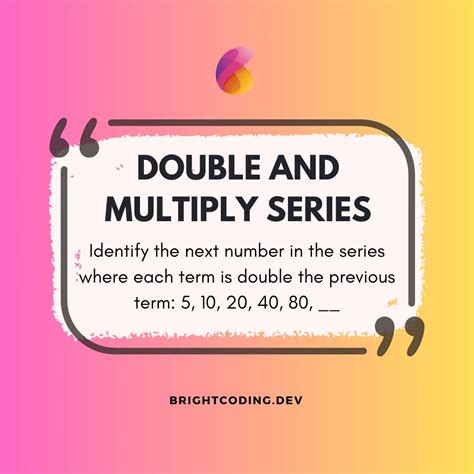 Bright Coding On Linkedin Identify The Next Number In The Series Where Each Term Is Double The
