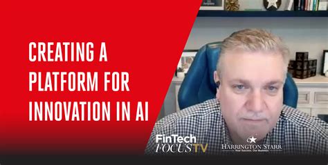 Creating A Platform For Innovation In Ai Harrington Starr