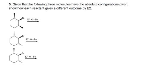 solved given that the following three molecules have the