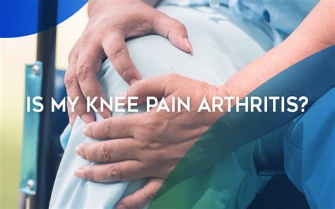 Is My Knee Pain Arthritis Io Core