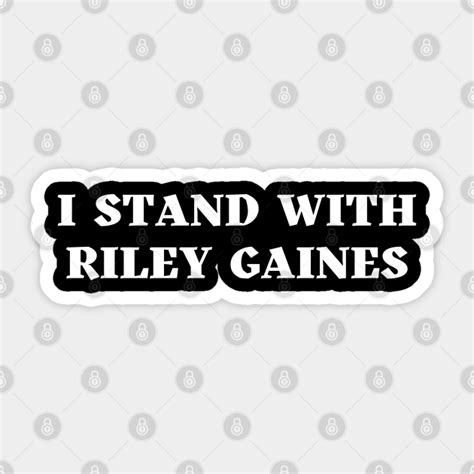 I Stand With Riley Gaines I Stand With Riley Gaines Sticker Teepublic