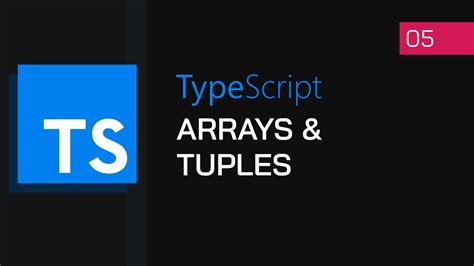 05 Arrays Tuples TypeScript Tutorial YouTube