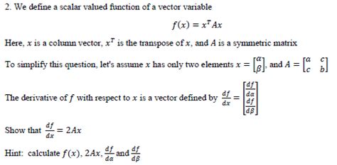 Solved 2 We Define A Scalar Valued Function Of A Vector Chegg