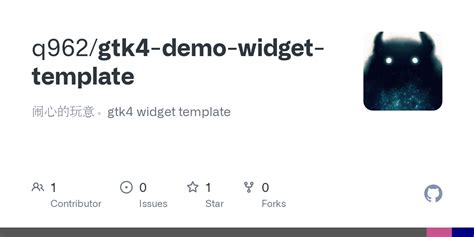 Github Q962gtk4 Demo Widget Template 闹心的玩意。gtk4 Widget Template