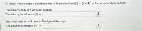 An Object Moves Along A Coordinate Line With