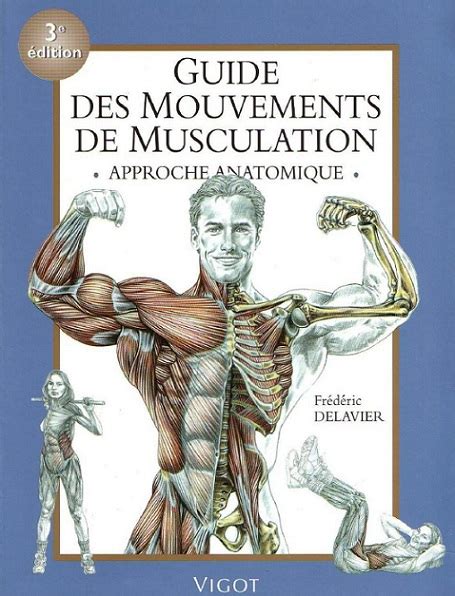Frédéric Delavier Guide Des Mouvements De Musculation The Savoisien