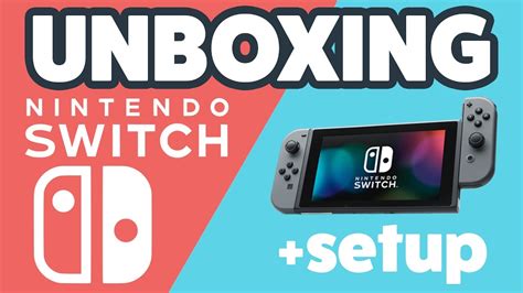 Nintendo Switch Unboxing Setup Hype Youtube