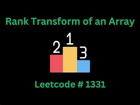 shubhankar rai on linkedin efficiently solving “rank transform of an