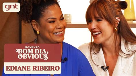 Legendando As EmoÇÕes Com Ediane Ribeiro Momento Bom Dia Obvious Gnt Youtube