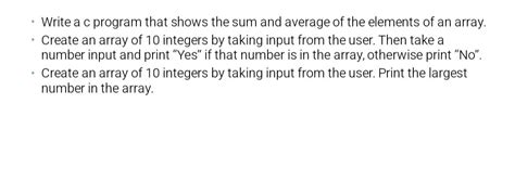 Solved Write A C Program That Shows The Sum And Average Of Chegg