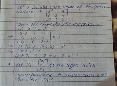 Find Eigen Values And Eigen Vectors Of Matrix A 3 1 4 0 2 6 0 0 5