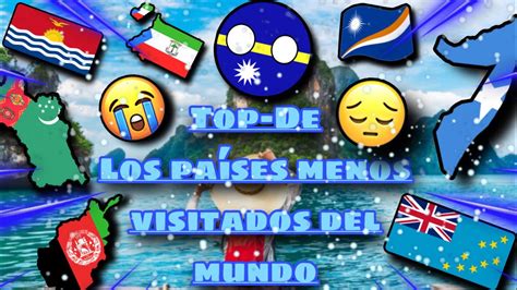 Top De Los 10 países menos visitados del mundo YouTube