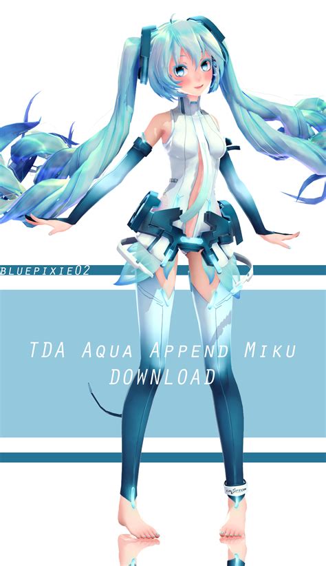 [Download] Tda Aqua Miku Append - 170+ Watchers by bluepixie02 on DeviantArt