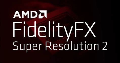 AMD 現已在 GPUOpen 網站公開 FidelityFX Super Resolution 原始碼 UNIKO s Hardware