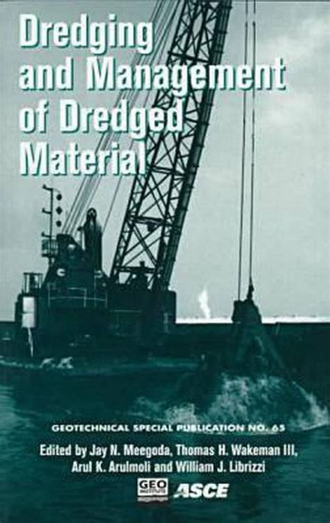 Geotechnical Special Publication Dredging And Management Of Dredged