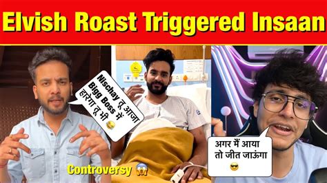 Elvish Yadav Roast Triggered Insaan 😱 Triggered Insaan Vs Elvish