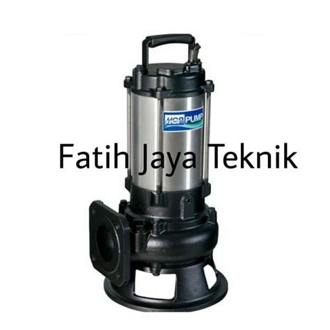 Jual Pompa Celup Air Kotor HCP FN P Hp Kw Phase Sewage Pump HCP Di Seller Fatih Jaya