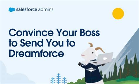 Salesforce Admins On Linkedin How To Convince Your Boss To Send You To Dreamforce Salesforce