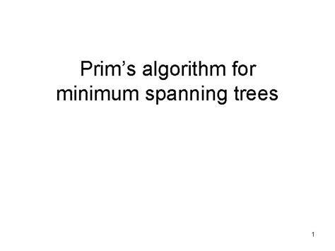 Prims Algorithm For Minimum Spanning Trees