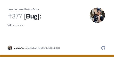 Bug · Issue 377 · Terrarium Earthad Astra · Github