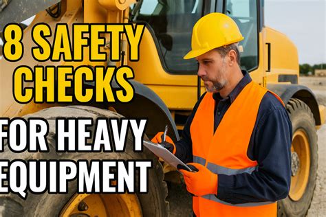 8 Safety Checks For Heavy Equipment Operators Ohse