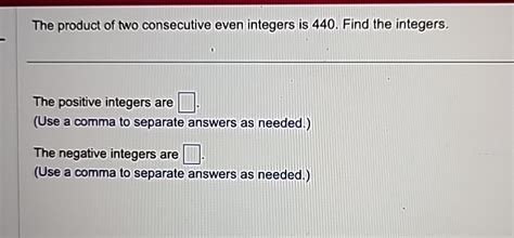 Solved The Product Of Two Consecutive Even Integers Is Chegg