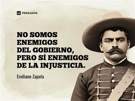 12 Frases De Emiliano Zapata Un Legado De Lucha Y Libertad Pensador