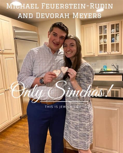 Engagement Of Michael Feurstein Rudin And Devorah Meyers Only Simchas