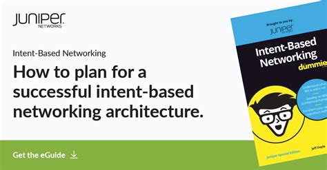 Juniper Networks On Linkedin E Book Intent Based Networking For Dummies