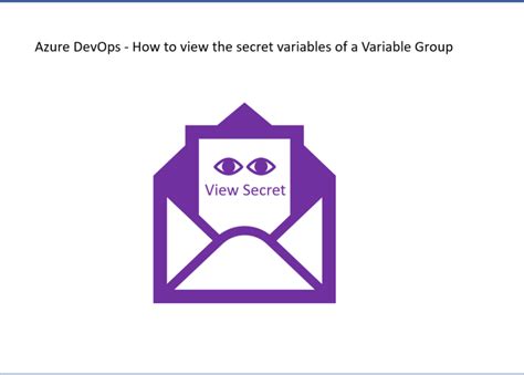 Azure Devops Tips And Tricks 23 How To View The Secret Variables Of A Variable Group