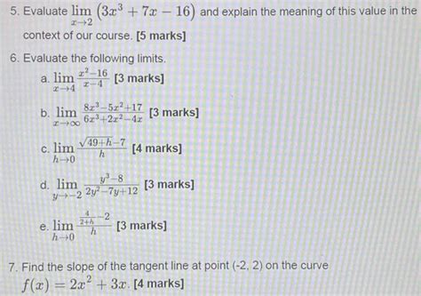 Solved 5 Evaluate Limx→23x37x−16 And Explain The Meaning
