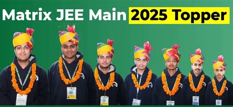 Jee Main 2025 Toppers From Matrix Jee Academy