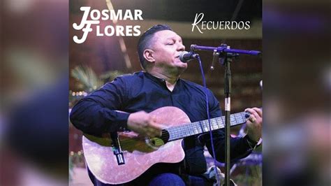 Una Madrugada • Josmar Flores Youtube