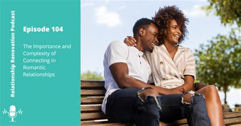 The Importance And Complexity Of Consistency In Romantic Relationships Relationship Renovation