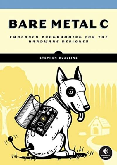 Ebook Download Bare Metal C Embedded Programming For The Real World