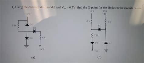 solved 1 using the constant drop model and von 0 7v find