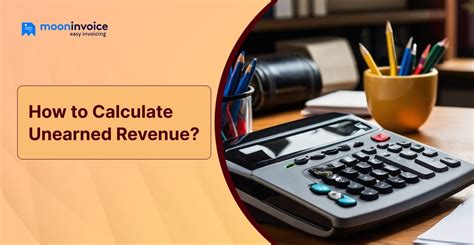 What Is Unearned Revenue How To Record Calculation