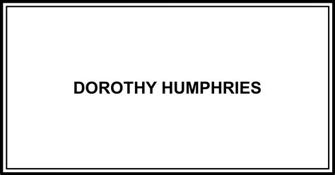 Obituary Dorothy Humphries