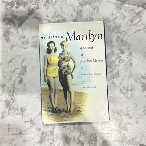 My Sister Marilyn By Berniece Baker Miracle Mona Rae Miracle