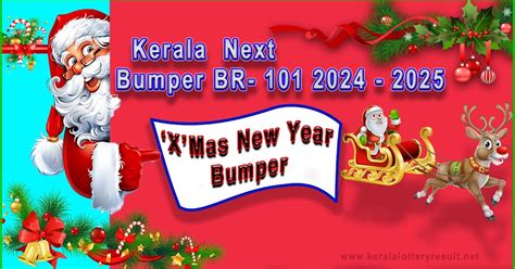 Kerala Lottery Xmas New Year Bumper Result 2024 2025 Br 101 ~ Kerala