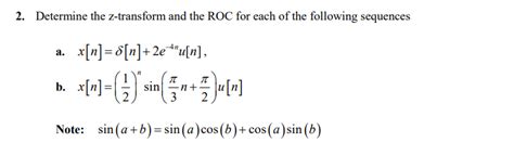 Solved Determine The Z Transform And The ROC For Each Of The Chegg