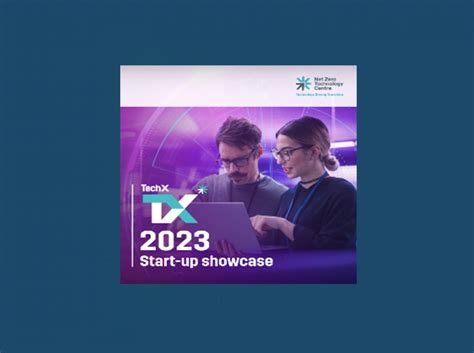 TechX Start Up Showcase Net Zero Technology Centre